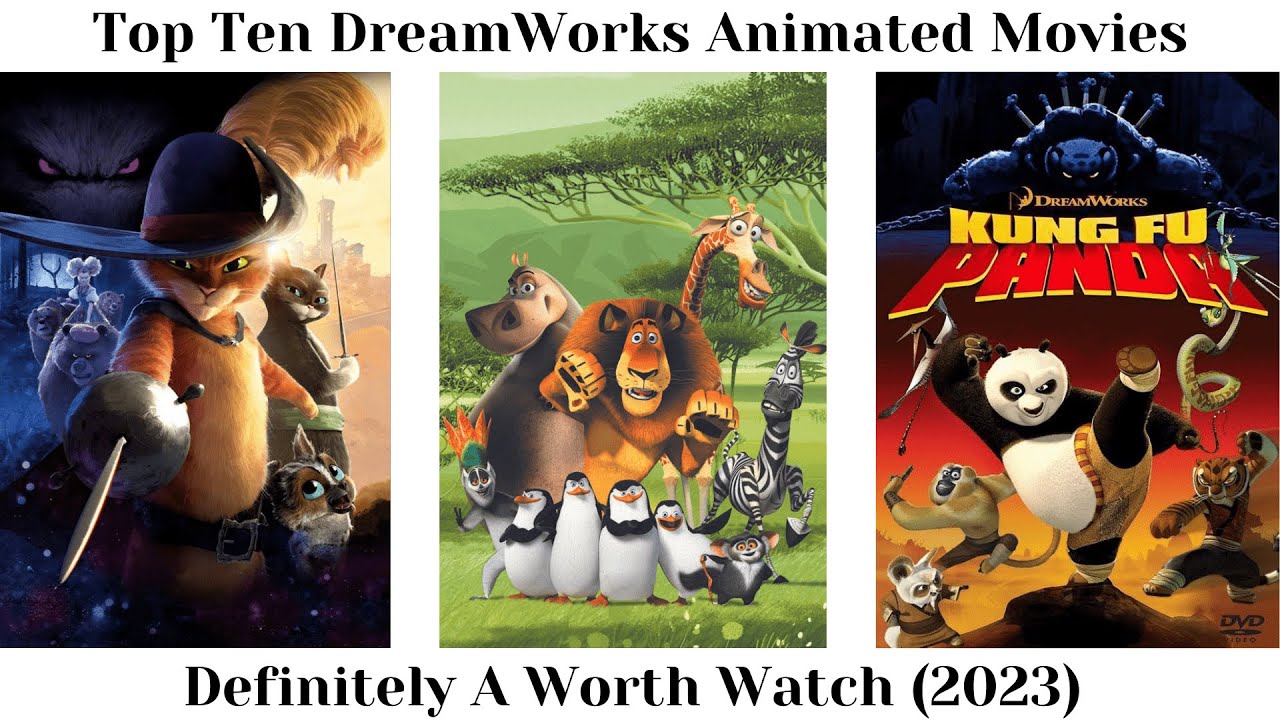 Top Ten DreamWorks Animated Movies Definitely A Worth Watch (2023 ...