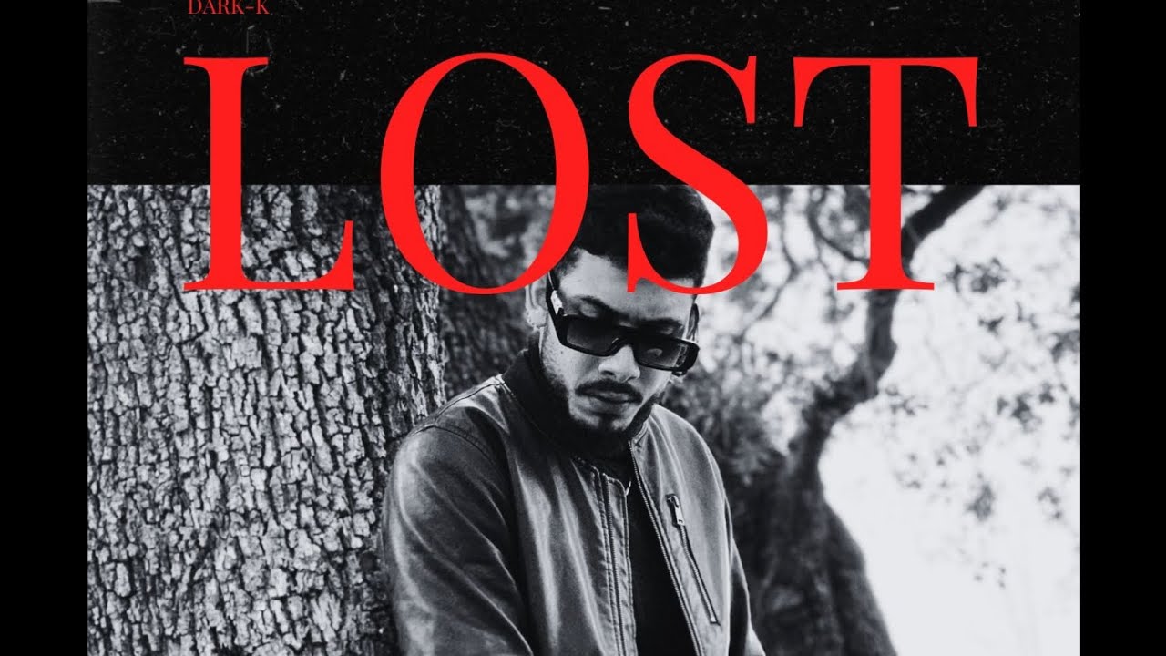 DARK-K - LOST ( AUDIO) - YouTube
