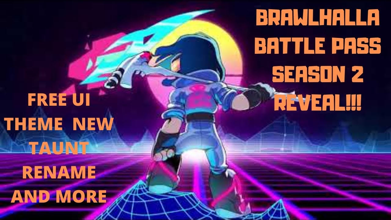 Brawlhalla Battle Pass Season 2 Reveal Synthwave!!! - YouTube