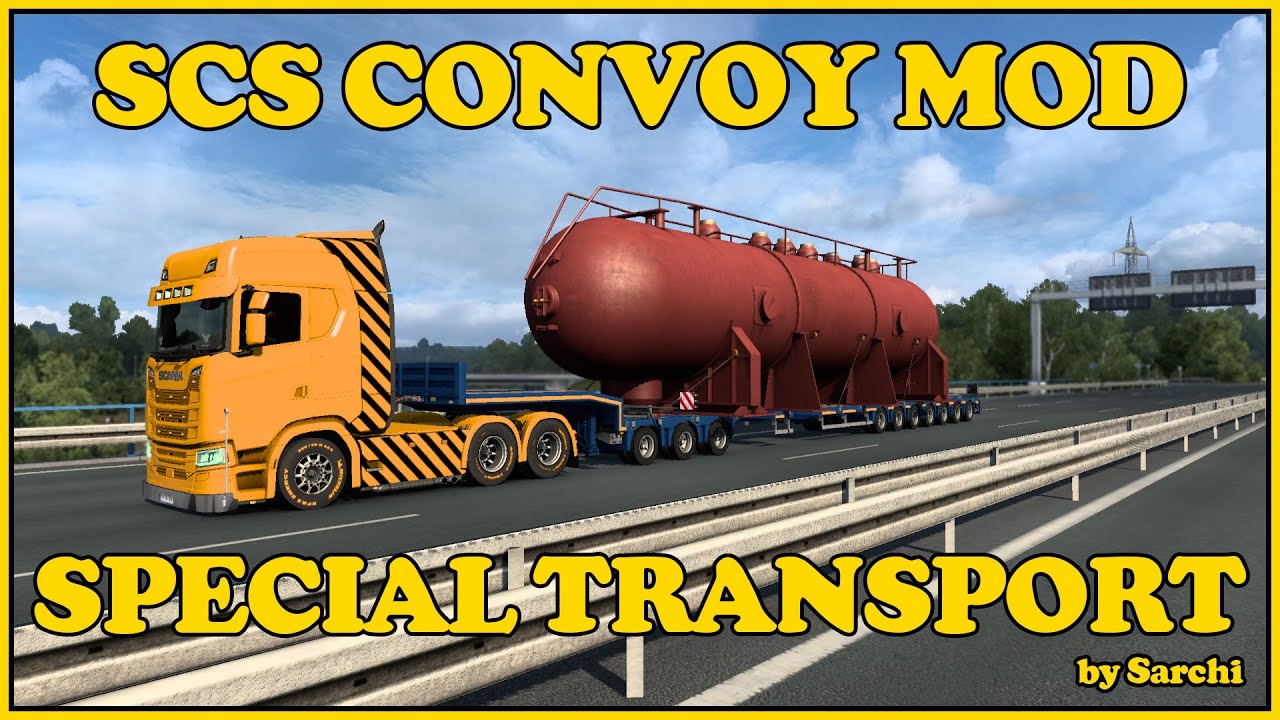 [MOD] SPECIAL TRANSPORT MOD - ETS2 SCS CONVOY BY SARCHI - YouTube