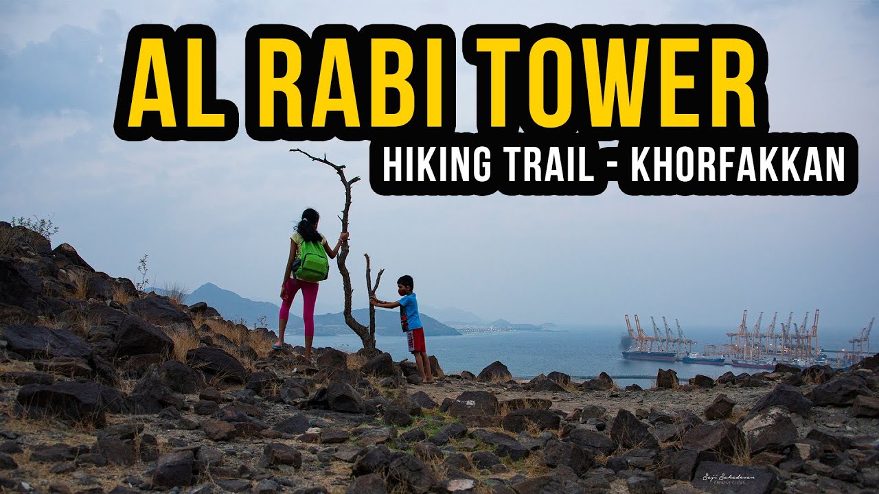 Al Rabi Tower & Hiking Trail | Khorfakkan | Must visit spot in UAE ...
