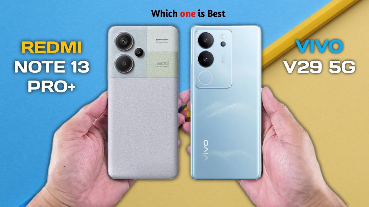 Redmi Note 13 Pro Plus 🆚 Vivo V29 5G - YouTube