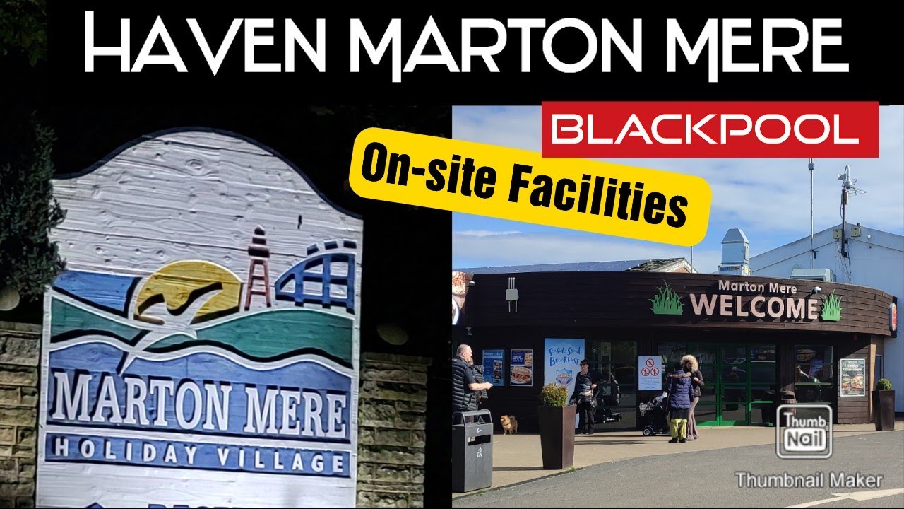 Haven Marton Mere Tour Blackpool - Facilities 👍 Holiday Caravan Park ...
