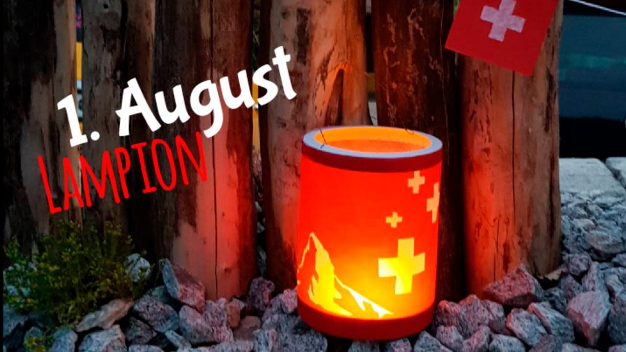 1. August Lampion basteln – festliche 1. August Dekoration - YouTube