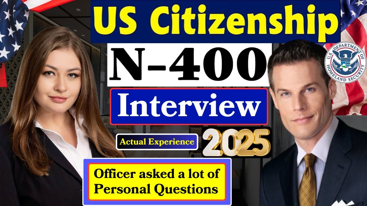 Practice US Citizenship Interview 2025 | USCIS N-400 Naturalization ...