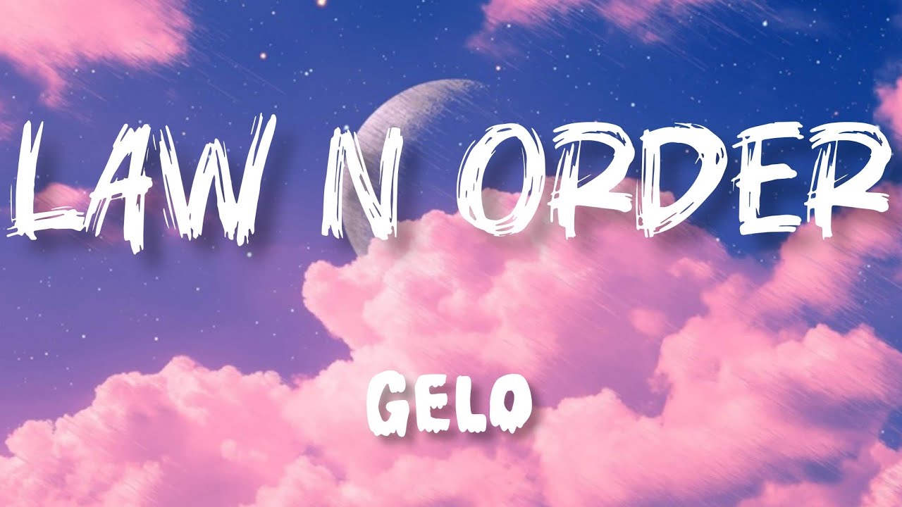 GELO – Law N Order (Lyrics) | Official Lyric Video - YouTube