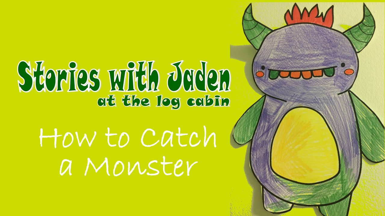 How to Catch a Monster - Narrated by Jaden - YouTube
