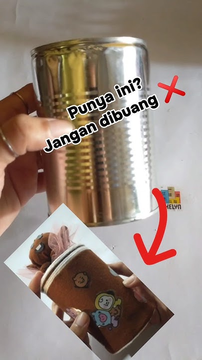 Ide Kreatif Kaleng Bekas|DIY Creative Ideas Using Can|Best Out of waste ...