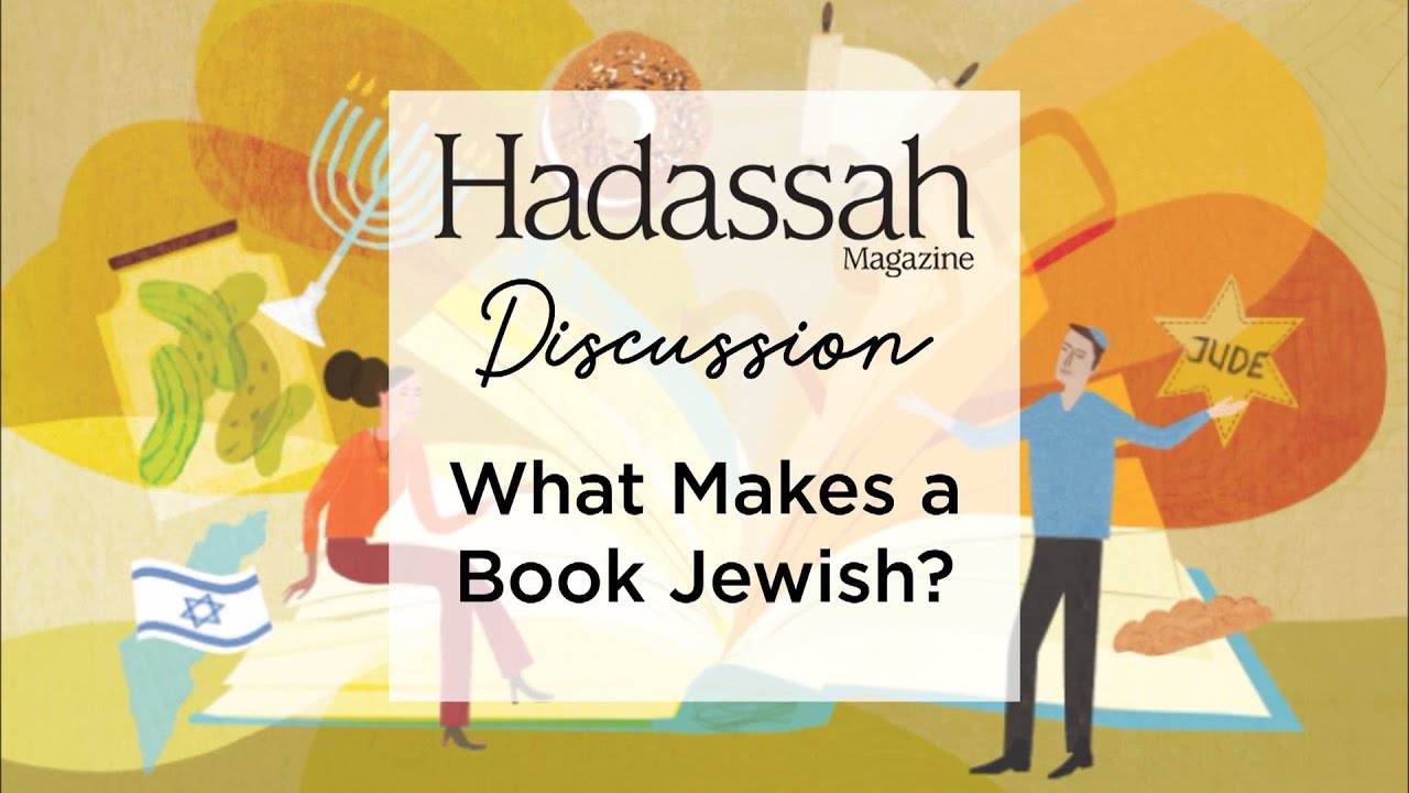 What Makes a Book Jewish?┃Hadassah Magazine Discussion - YouTube