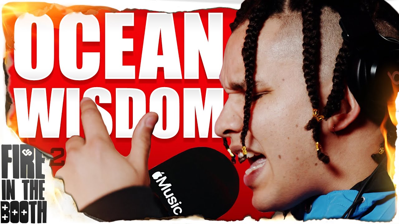 Ocean Wisdom - FIRE IN THE BOOTH pt2 - YouTube