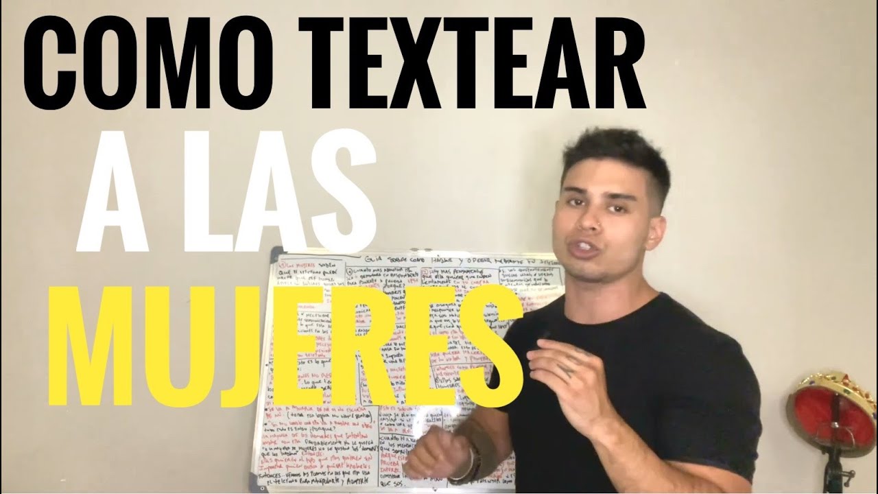 COMO TEXTEAR CON LAS MUJERES!! - YouTube