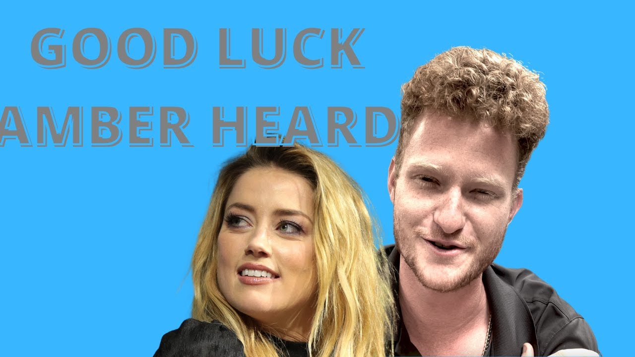 Good Luck, Amber Heard - YouTube