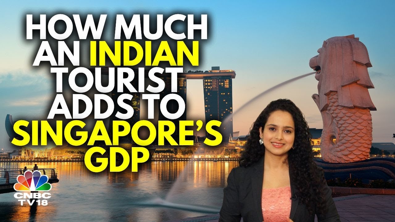 Why India Matters To Singapore's Tourism Sector? | N18V | CNBC TV18 ...