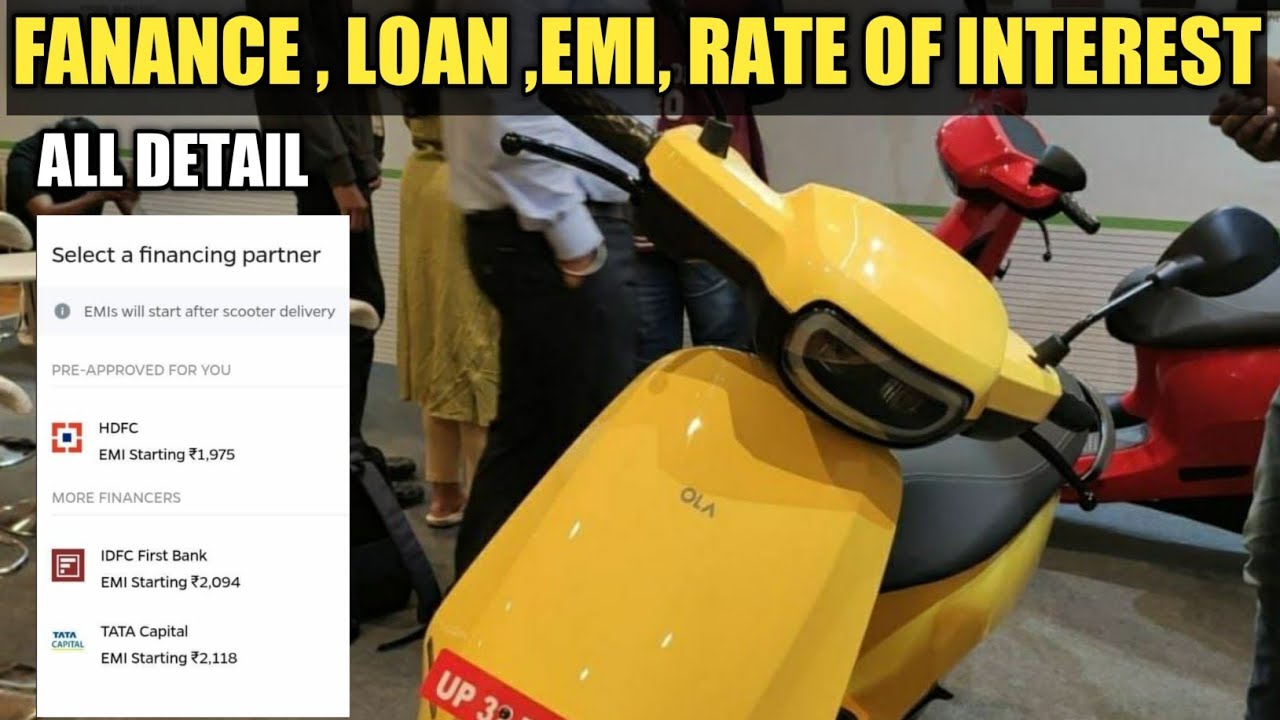 OLA Electric Scooter Loan , Finance , Emi ,Rate of Intrest , Down ...