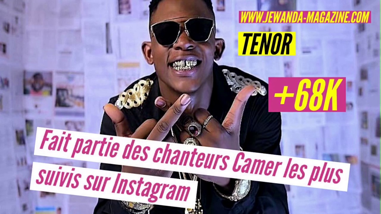 Tenor fait partie des chanteurs camerounais les plus suivis sur ...