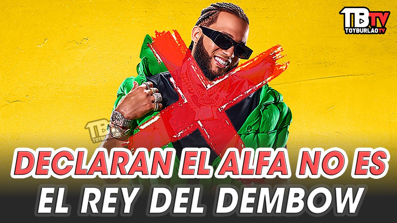 DECLARAN EL ALFA NO ES EL REY DEL DEMBOW & DETALLES TIRADERA PARA ANUEL ...