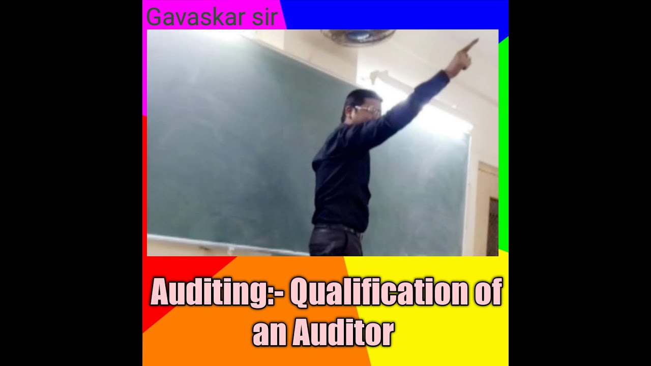 Audit- Qualification of an Auditor - YouTube