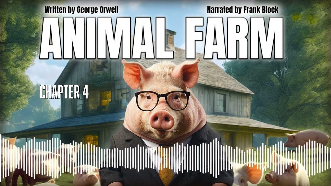 Animal Farm Chapter 4 - YouTube