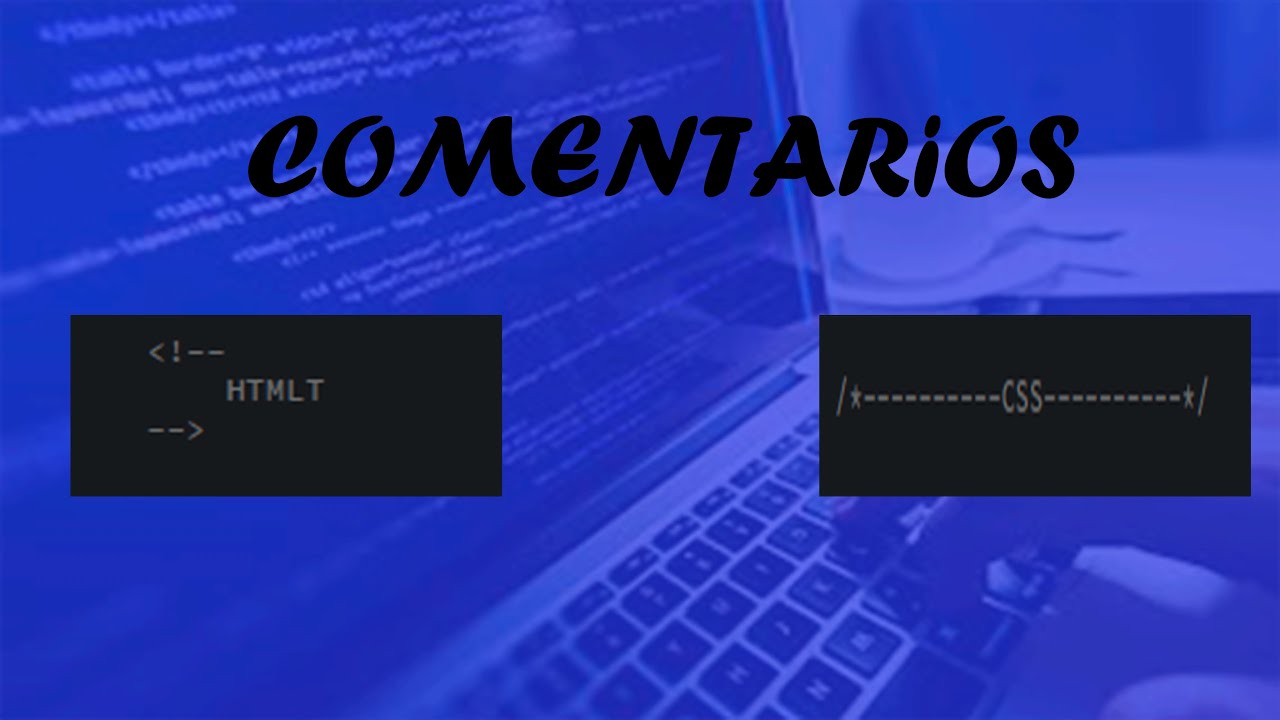 COMENTARIOS HTML Y CSS 🚀 Aprende FÁCIL y RÁPIDO - YouTube
