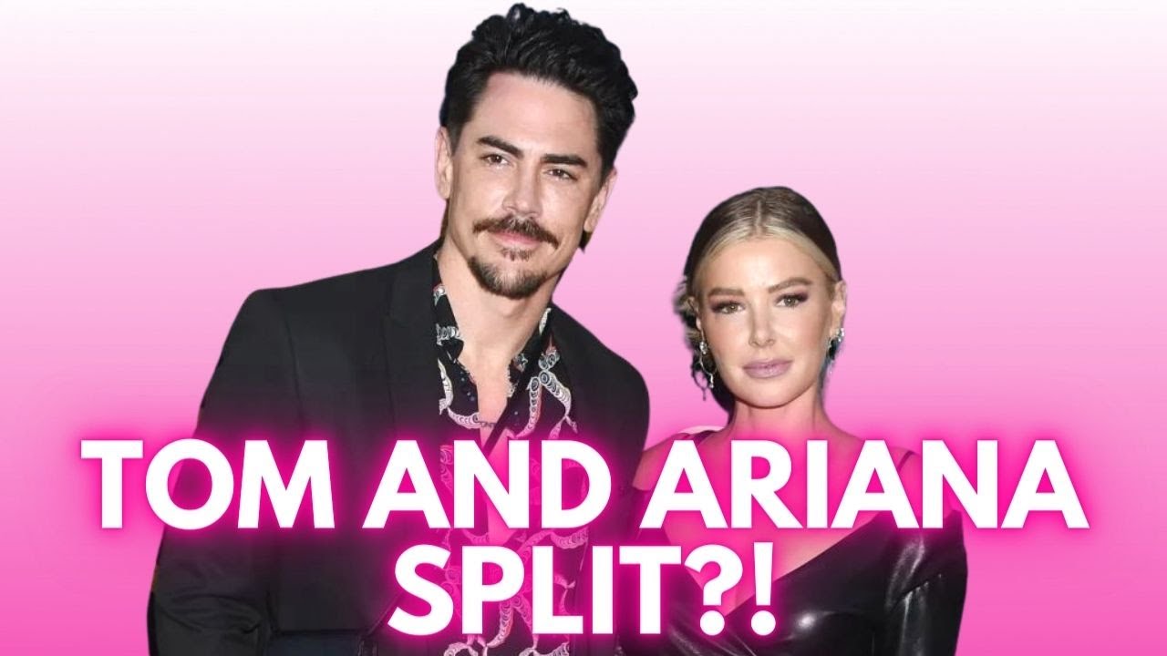 Tom and Ariana Split Rumors Finally Addressed! #vanderpumprules - YouTube