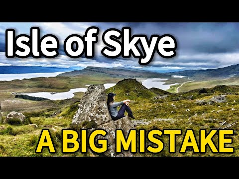Isle of Skye - How Did I Go SO WRONG??! 