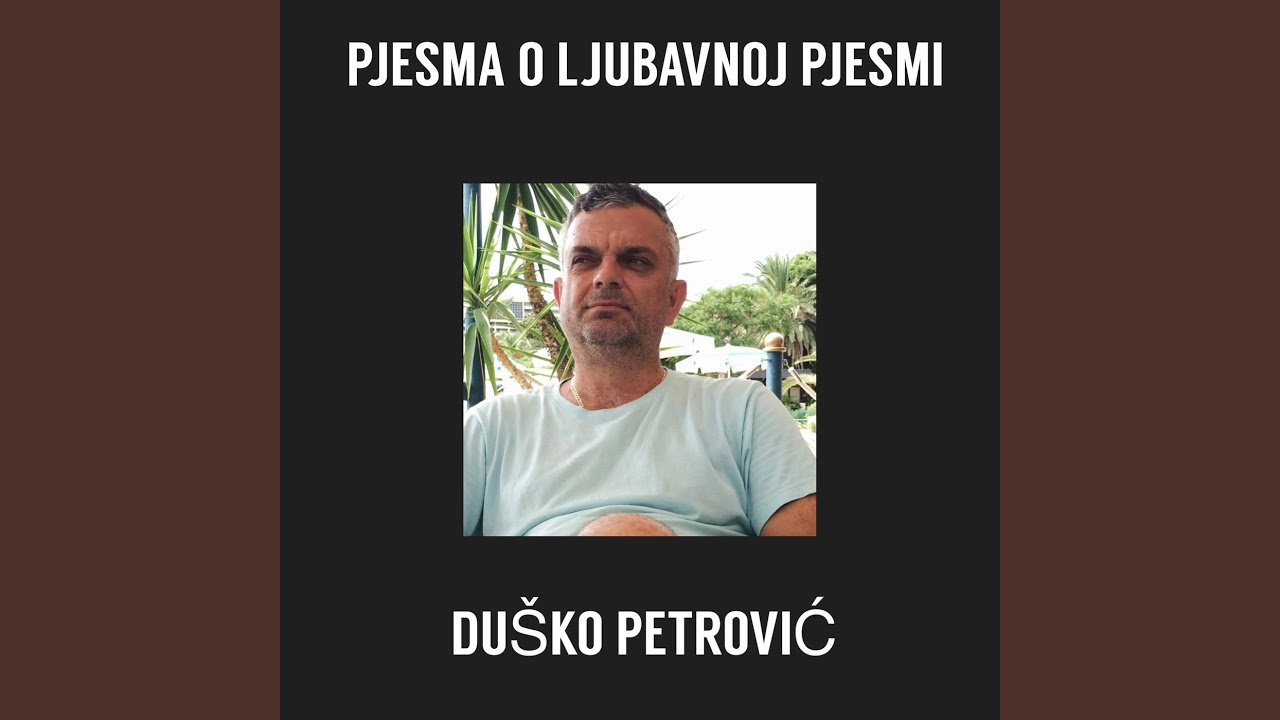 Pjesma O Ljubavnoj Pjesmi - YouTube