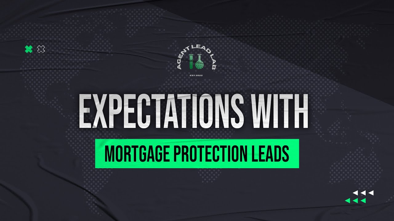 Expectations with Mortgage Protection Leads - YouTube