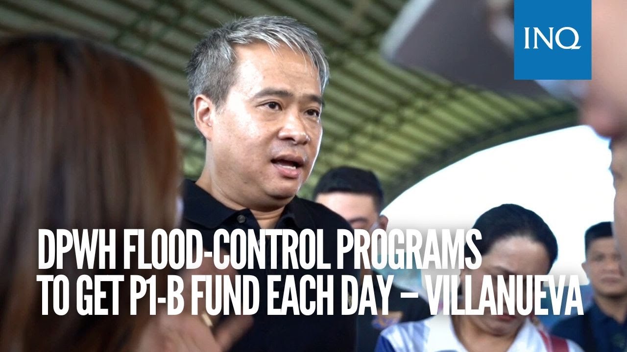 DPWH flood-control programs to get P1-B fund each day – Villanueva - YouTube