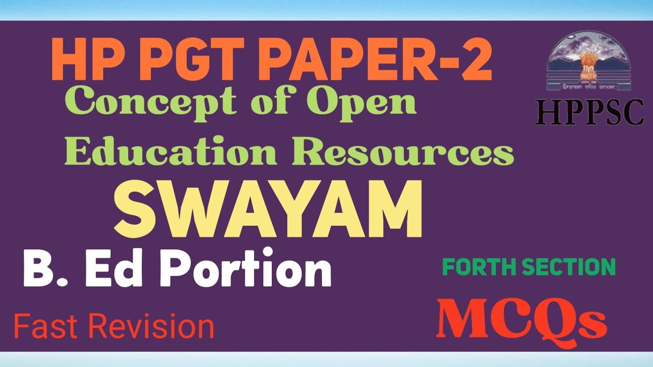 HP PGT Paper-2 | SWAYAM | B. Ed portion Forth Section MCQs | Fast ...