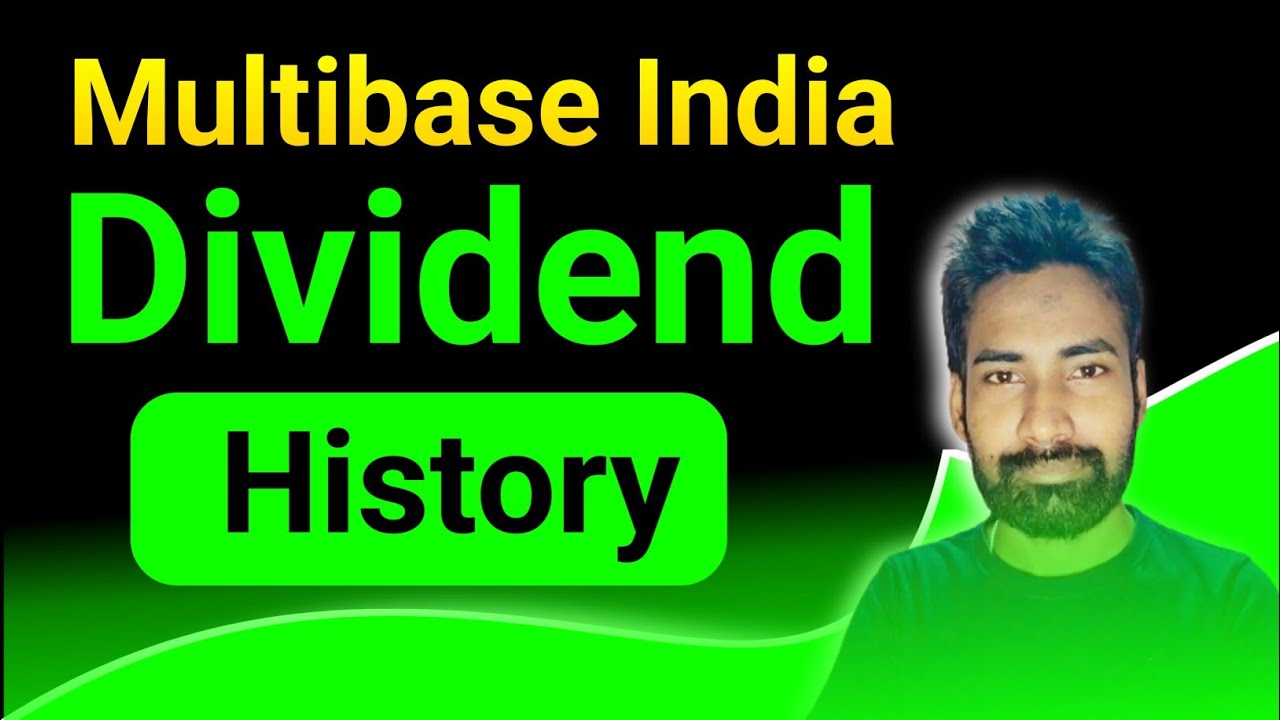 Multibase India share dividend history - YouTube