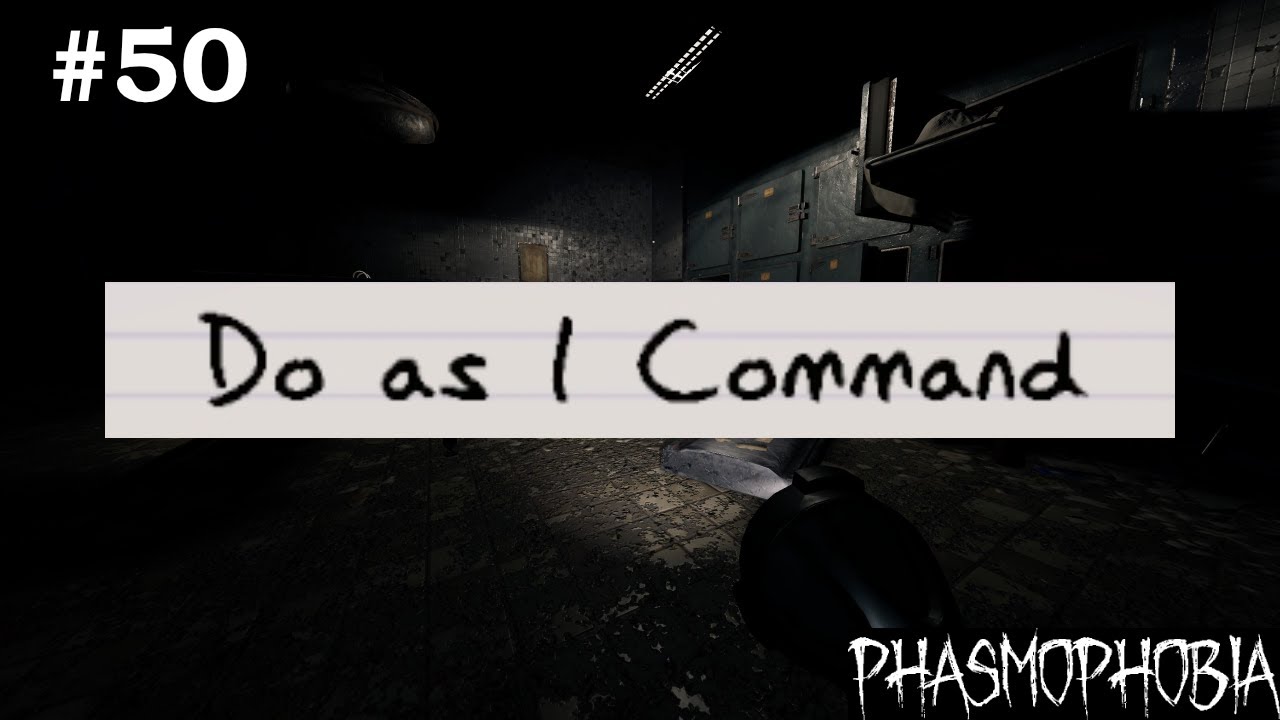 Phasmophobia Weekly #50 - Do As I Command - YouTube