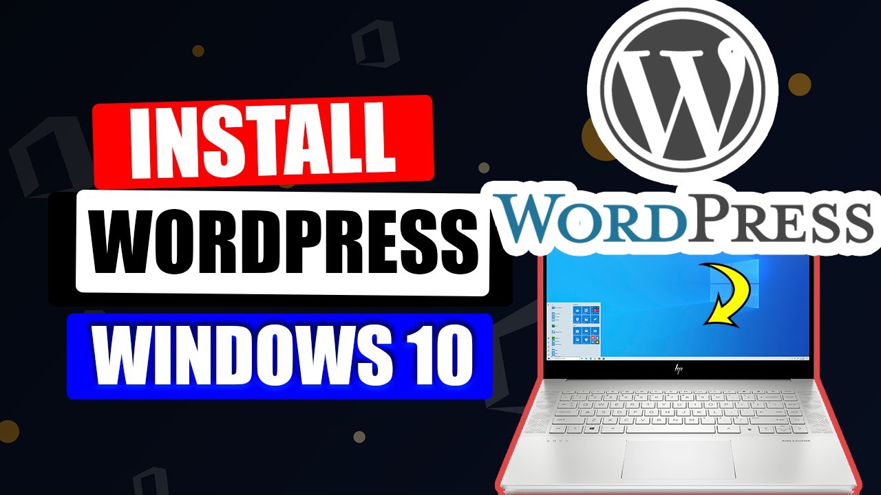 How to Install WordPress On Windows 10 Locally Using Xampp 2022 - YouTube