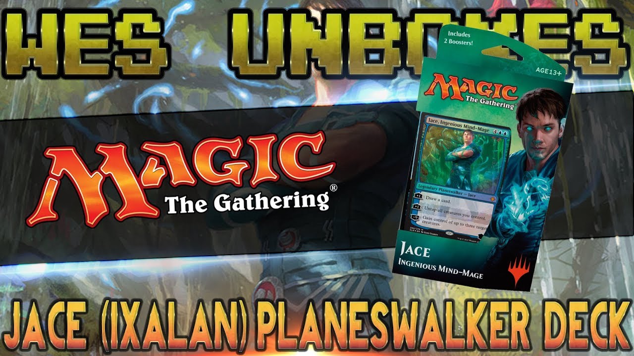 Wes Unboxes - Magic: The Gathering - Jace (Ixalan) Planeswalker Deck ...