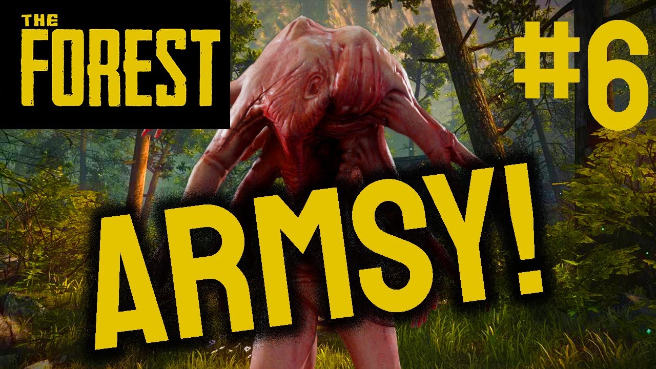 The Forest Episode Six: "ARMSY" - YouTube