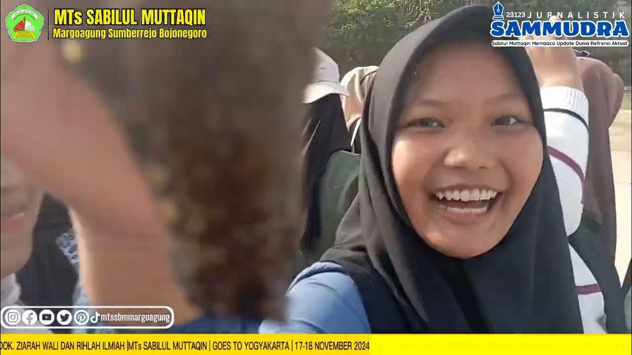 RIHLAH ILMIAH DAN ZIARAH WALI YOGYAKARTA|MTs SABILUL MUTTAQIN|17-18 NOV 2024 #sorotan #sekolah # ...