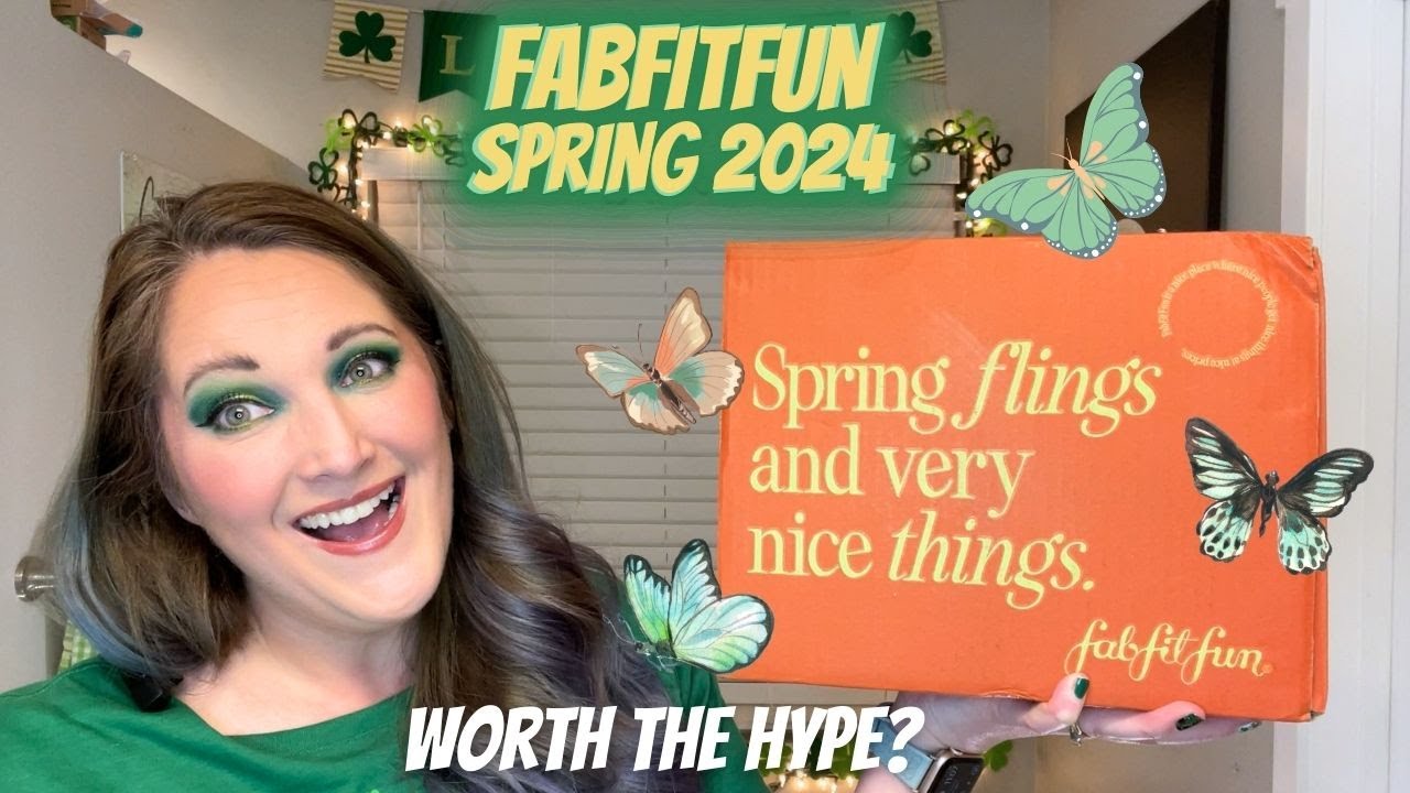 Spring 2024 FabFitFun | Subscription Unboxing and Review - YouTube