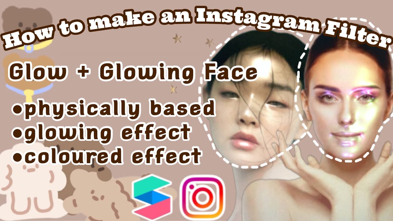 Glow + Glowing Face Filter | How to make an Instagram filter | Spark Ar ...