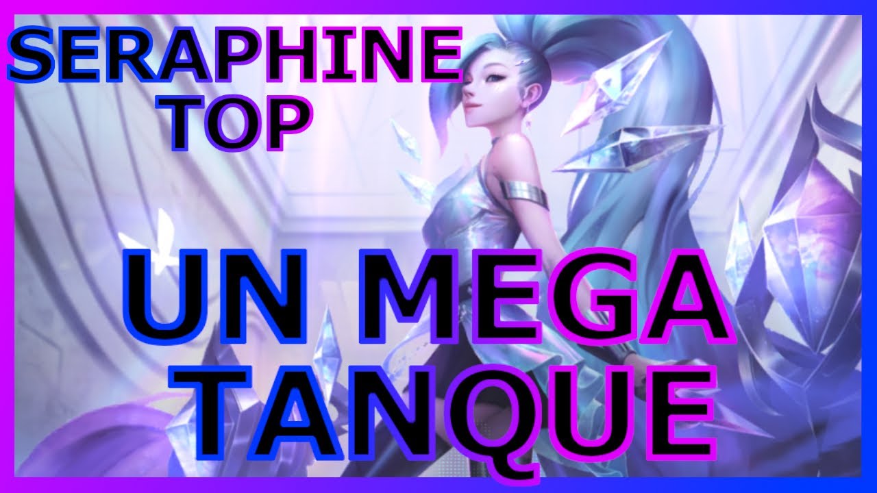 🛡TANQUE MEGA FUERTE💋 SERAPHINE TOP TROLLBUILDS WILDRIFT - YouTube