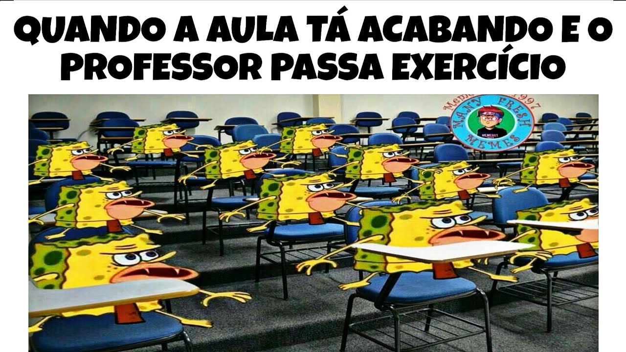 MELHORES MEMES EM IMAGENS - Quando a aula tá acabando kkk - YouTube