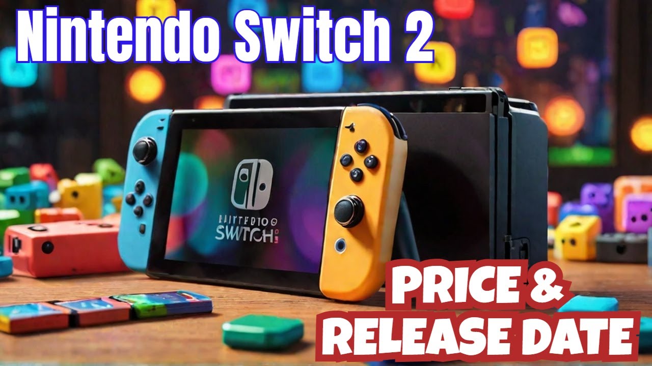 Nintendo Switch 2: Finally Official Release Date, Price & Exclusive ...