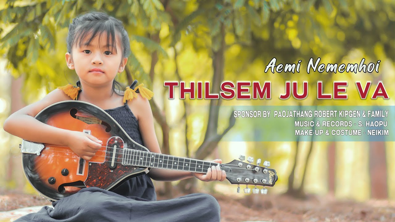 THILSEM JU LE VA || AEMI NEMEMHOI || AHSHISOMLENG MEDIA Chords - Chordify