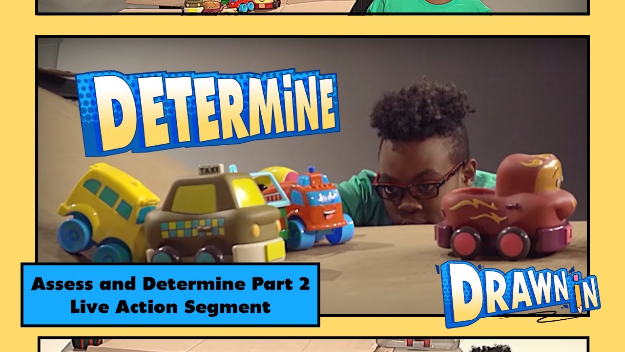 ASSESS and DETERMINE Part 2 | Drawn In Live Action Segments - YouTube