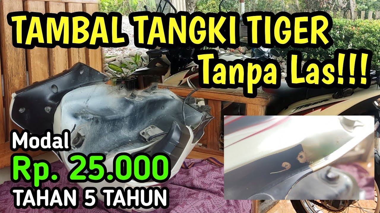 Tambal Tangki Tiger Revo Tanpa Las !!! | Cuman 25 ribu Tahan 5 Tahun ...
