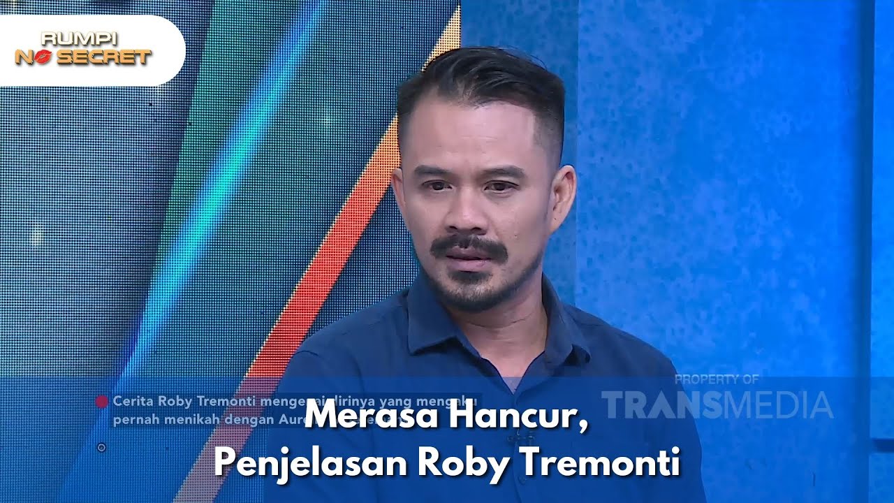 Merasa Hancur, Penjelasan Roby Tremonti - RUMPI NO SECRET (23/1/25) P2 ...