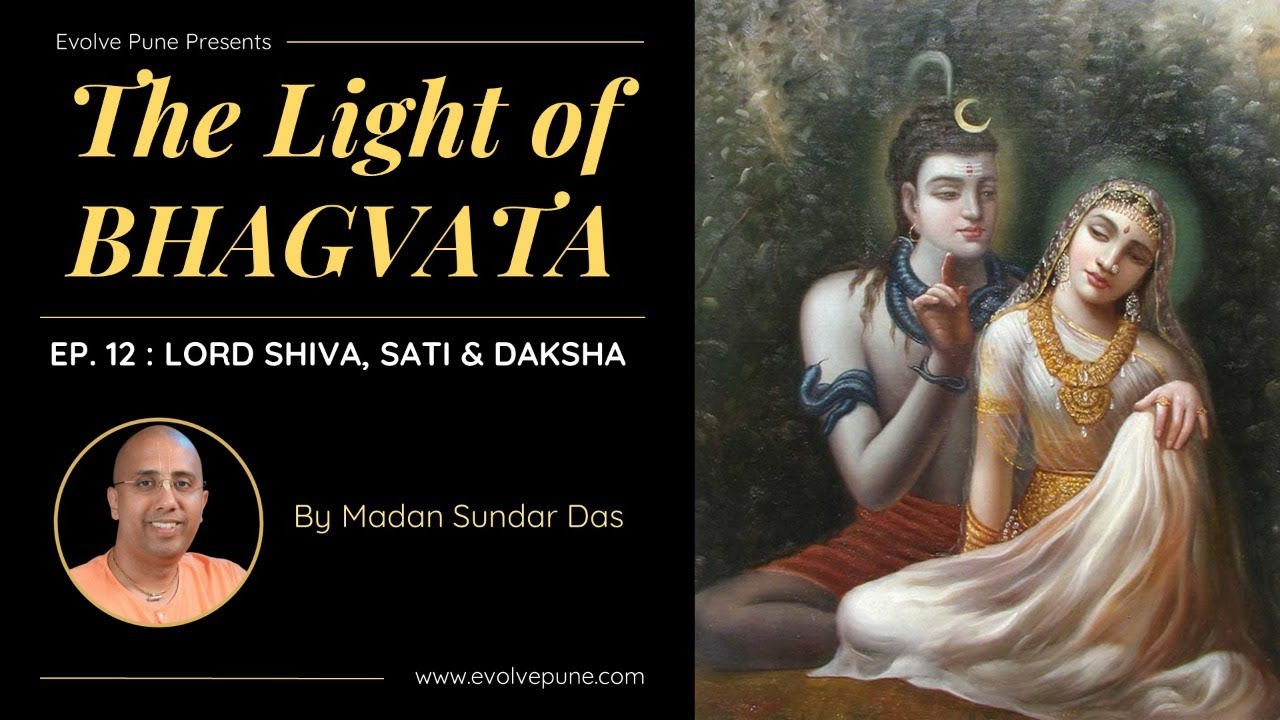 Ep 12 | Lord Shiva, Sati & Daksha (Part 1) | Madan Sundar Das - YouTube