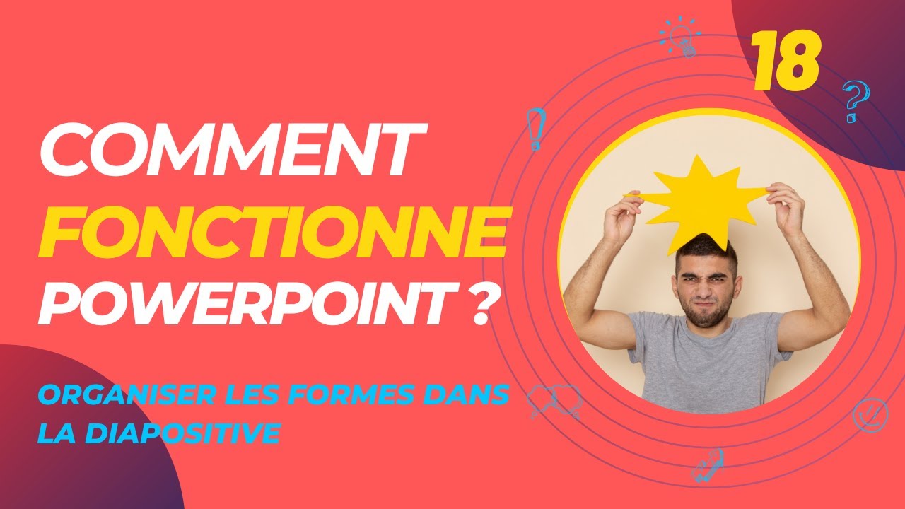 Comment fonctionne Powerpoint n°18 - Organiser des formes sur une ...