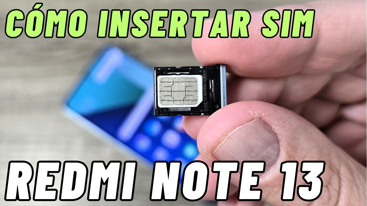 Cómo insertar tarjeta SIM y memoria SD en Xiaomi Redmi Note 13 - YouTube