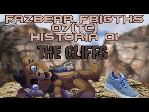 FNAF Fazbear Frigths 7(TC)|| Historia 01 "The Cliffs"|| El Acantilado ...