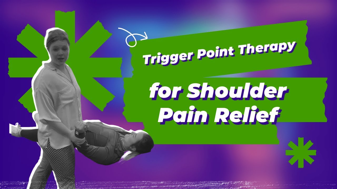 Trigger Point Therapy for Shoulder Pain Relief | Chiropractor for ...