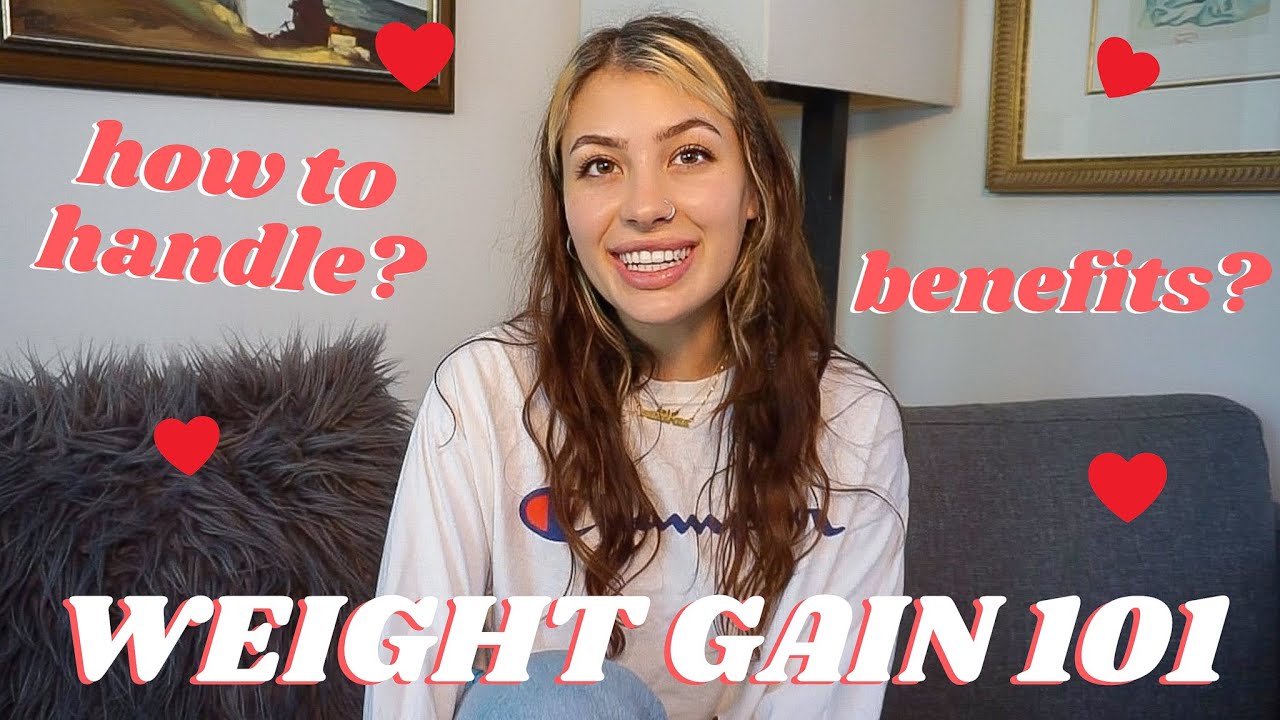 GAINING WEIGHT (handling it, amazing things that happen) - YouTube